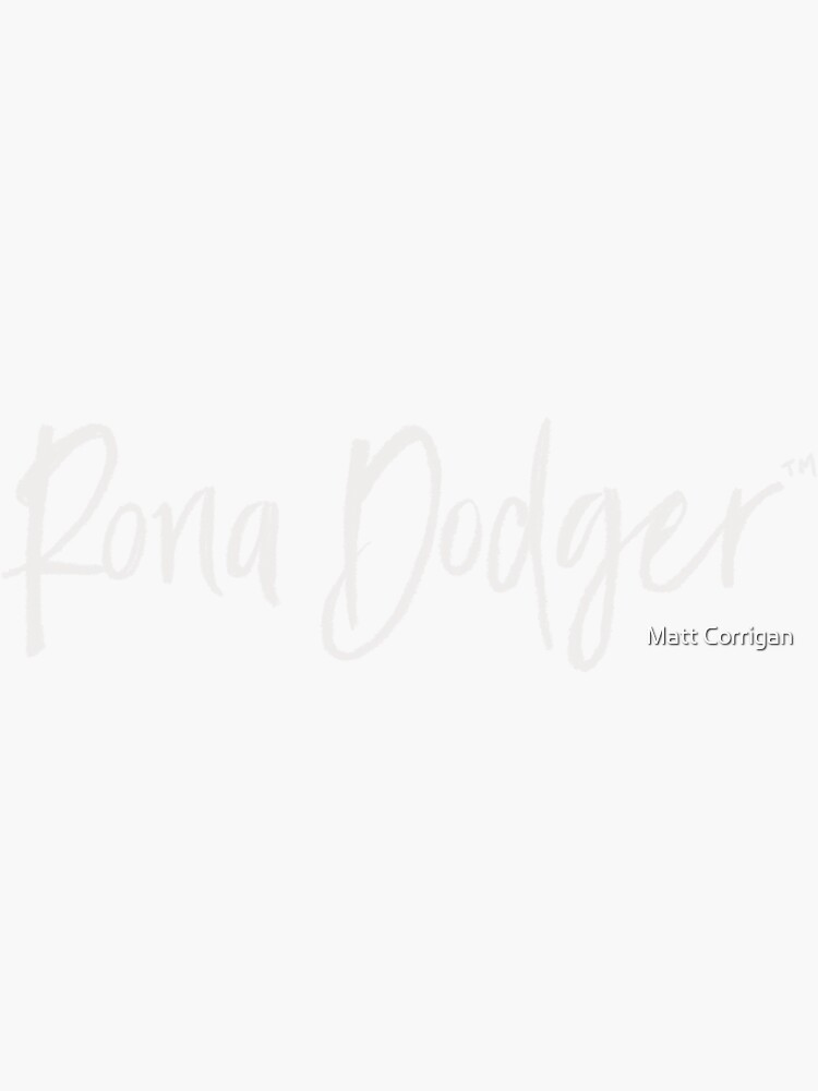 "Rona Dodger" Sticker for Sale by Extreme-Fantasy | Redbubble