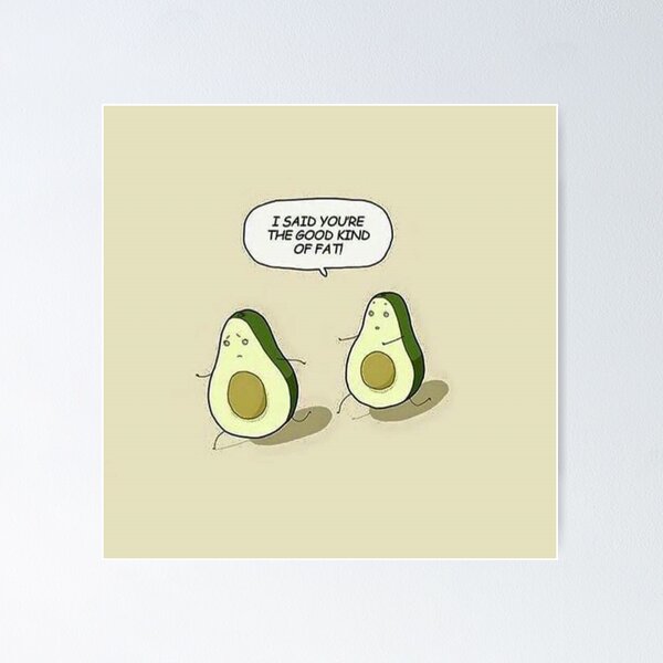 "Good Kind of Fat" Poster for Sale by mermishh | Redbubble