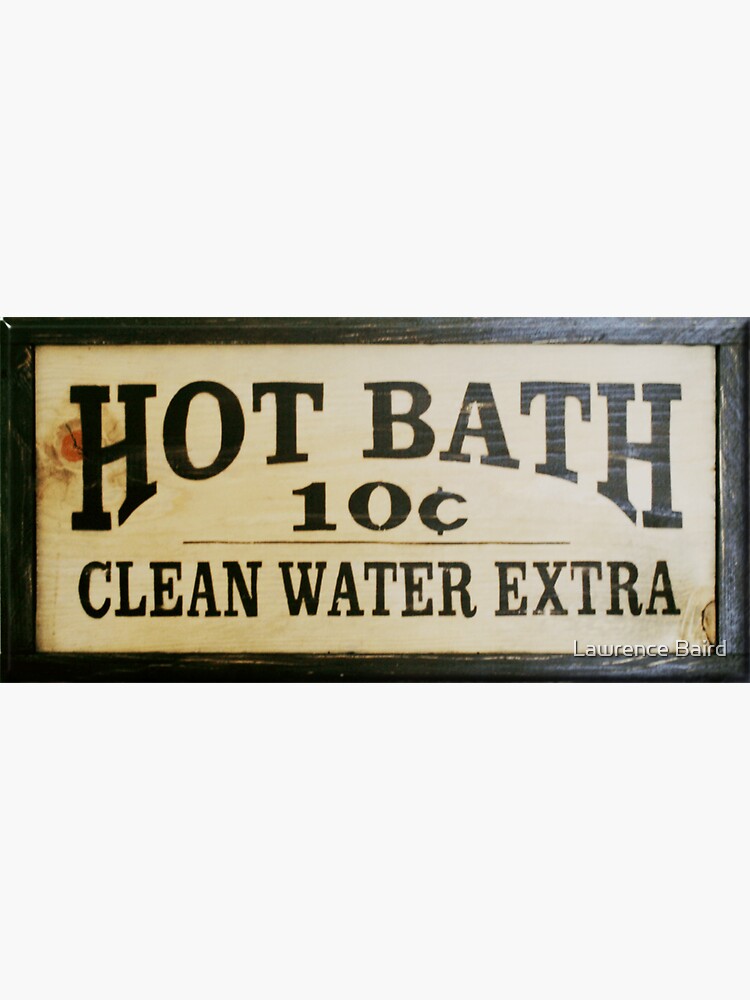 "Hot Bath 10 Cents" Sticker for Sale by lawrencebaird | Redbubble