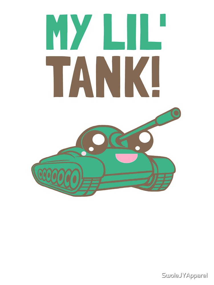"My Lil' Tank!" Kids T-Shirt for Sale by SwoleJYApparel | Redbubble