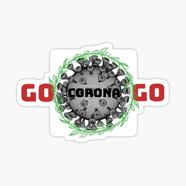 " GO CORONA GO" Sticker for Sale by Manyata | Redbubble