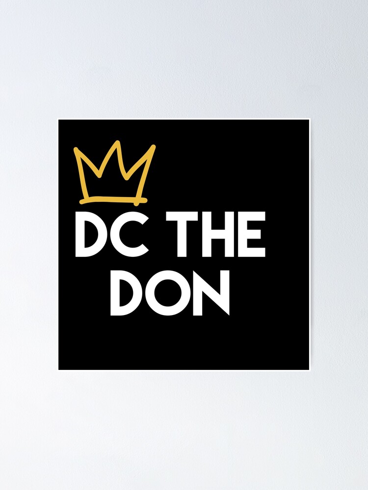 "Dc the don" Poster for Sale by ThePrintCrafty | Redbubble