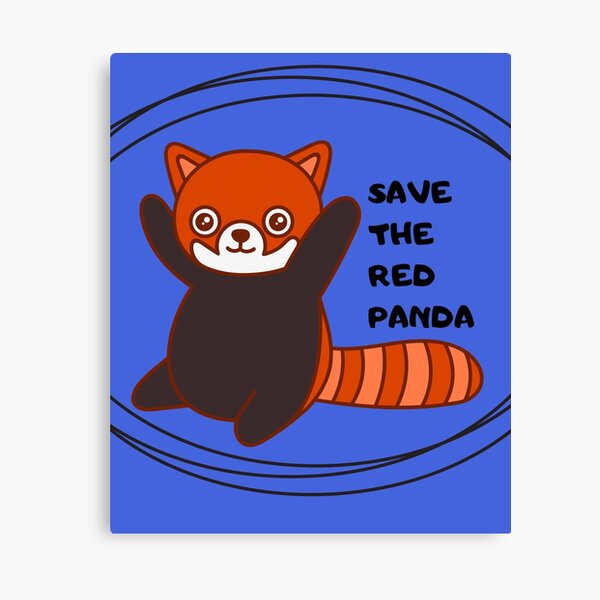 Save The Red Panda Canvas Prints | Redbubble