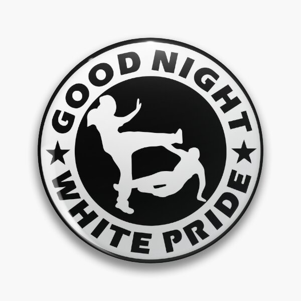 Good Night White Pride Pins and Buttons | Redbubble