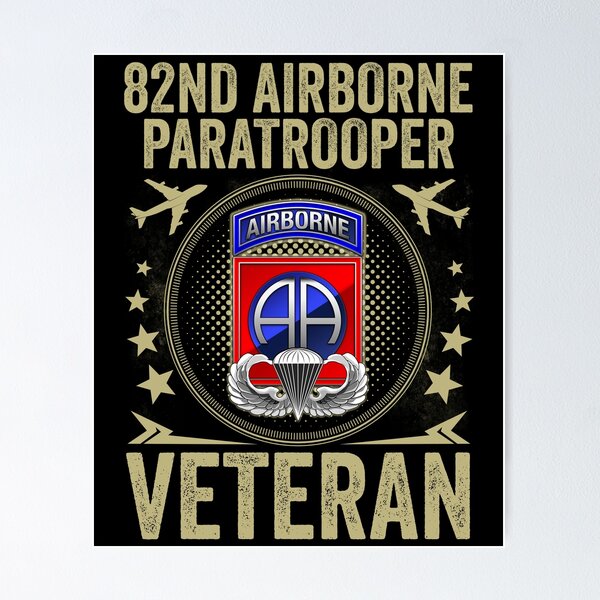 "82nd Airborne Division Paratrooper Army Veteran" Poster for Sale by ...