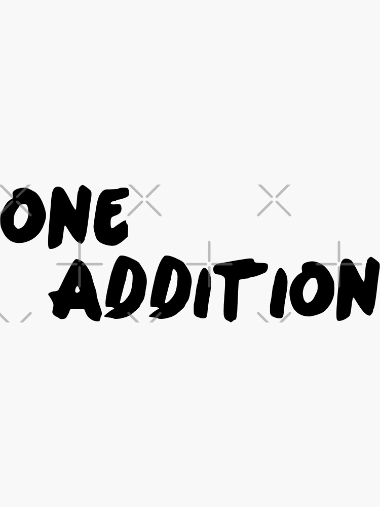 "One Addition" Sticker for Sale by camiferm | Redbubble