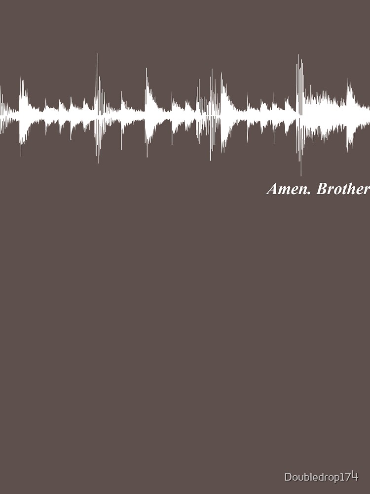 "Amen, brother" T-shirt for Sale by Doubledrop174 | Redbubble | amen t ...