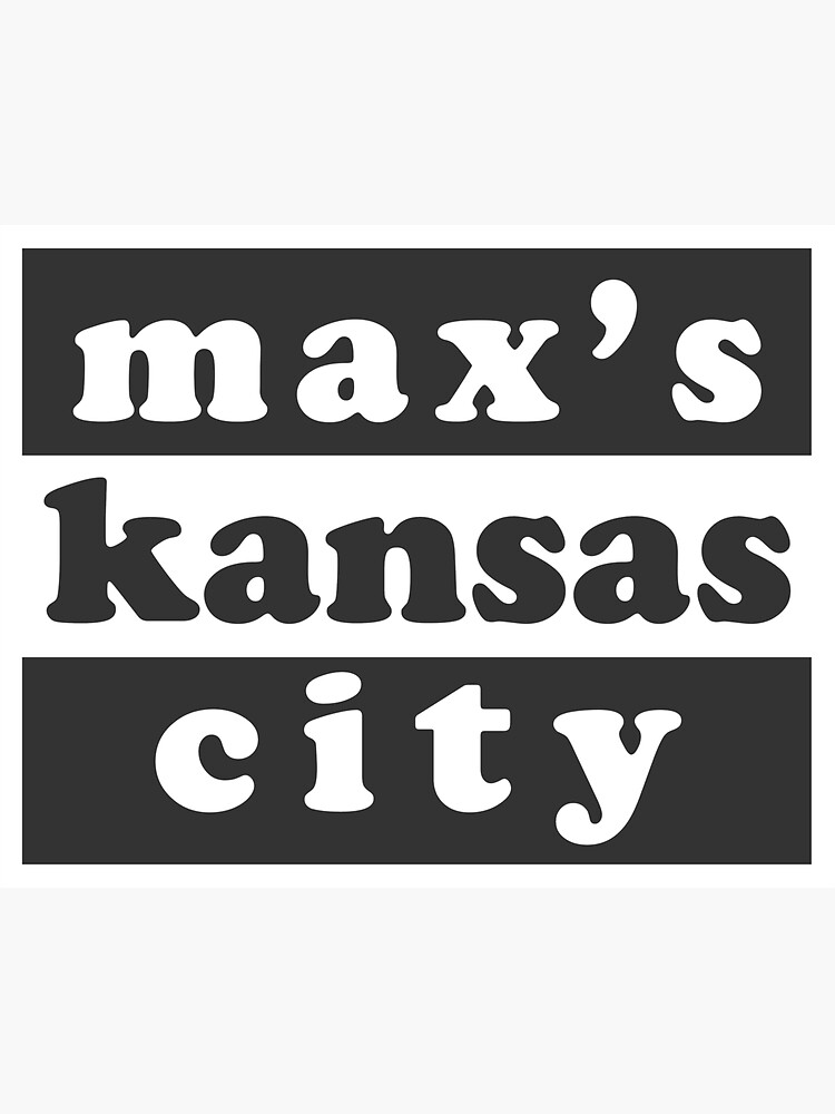 "max's kansas city" Sticker for Sale by ArtofDissent | Redbubble