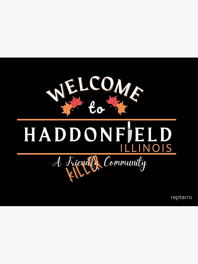 "Welcome to Haddonfield Halloween Horror Michael Myers" Poster by ...