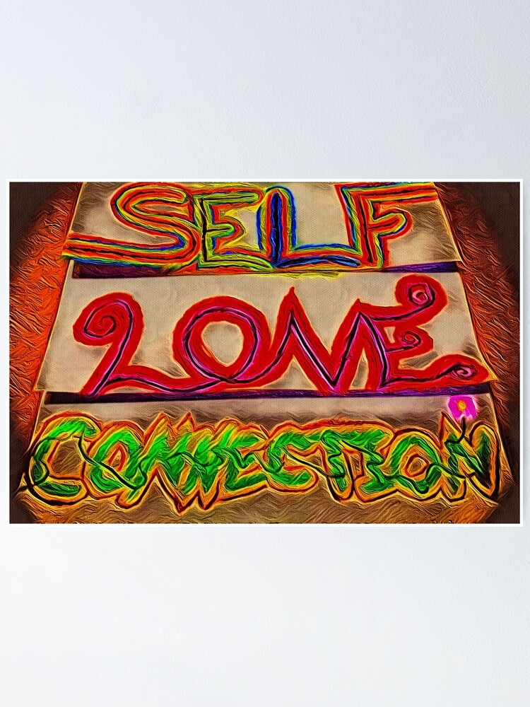 "Self Love Connection" Poster by SethGorman | Redbubble
