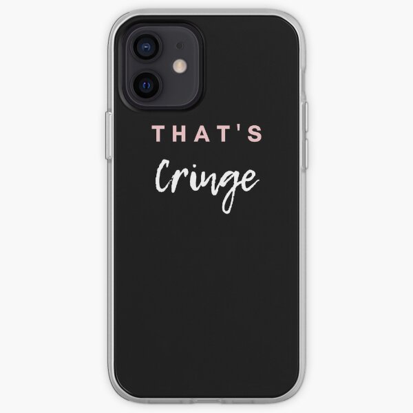 Thats Cringe iPhone cases & covers | Redbubble