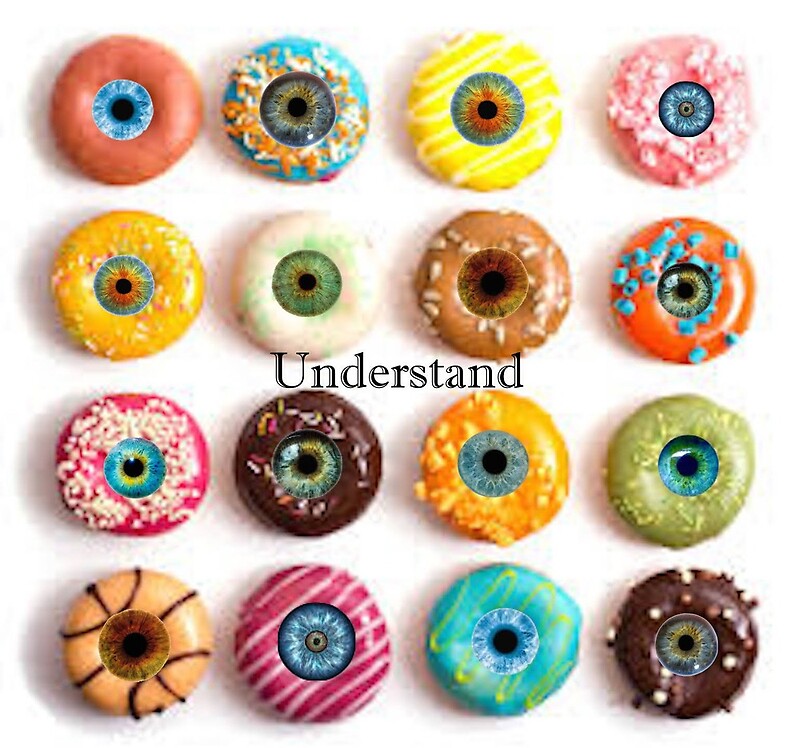 "Eye donut understand" by Hayley Cross | Redbubble