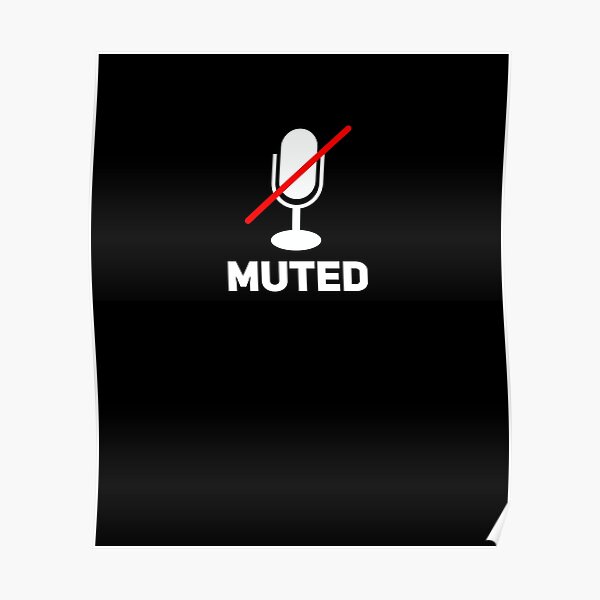 "Muted, You're on Mute, Funny Online Class - Interview " Poster for ...