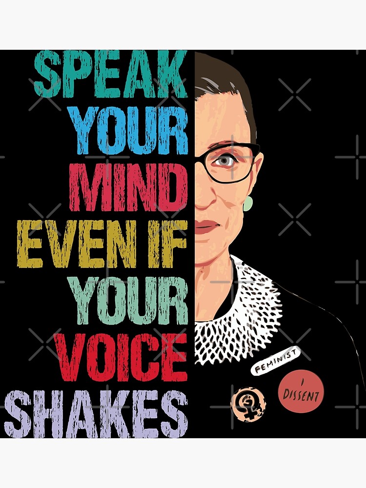 "speak your mind even if your voice shakes" Poster by bisho2412 | Redbubble