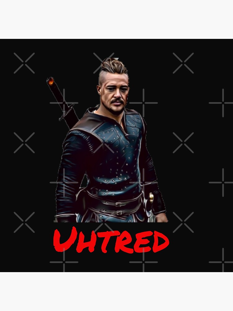 "The Last Kingdom, Uhtred - 2 - art " Poster by Dragons23 | Redbubble