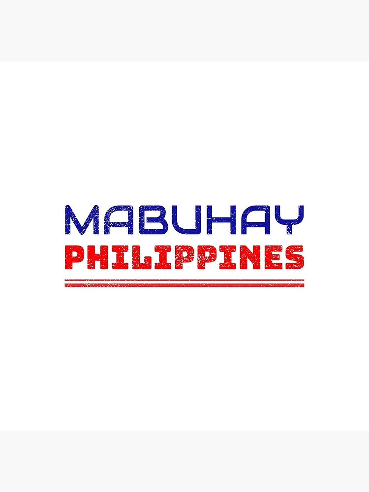 "Mabuhay Philippines" Poster by EnchantX1 | Redbubble