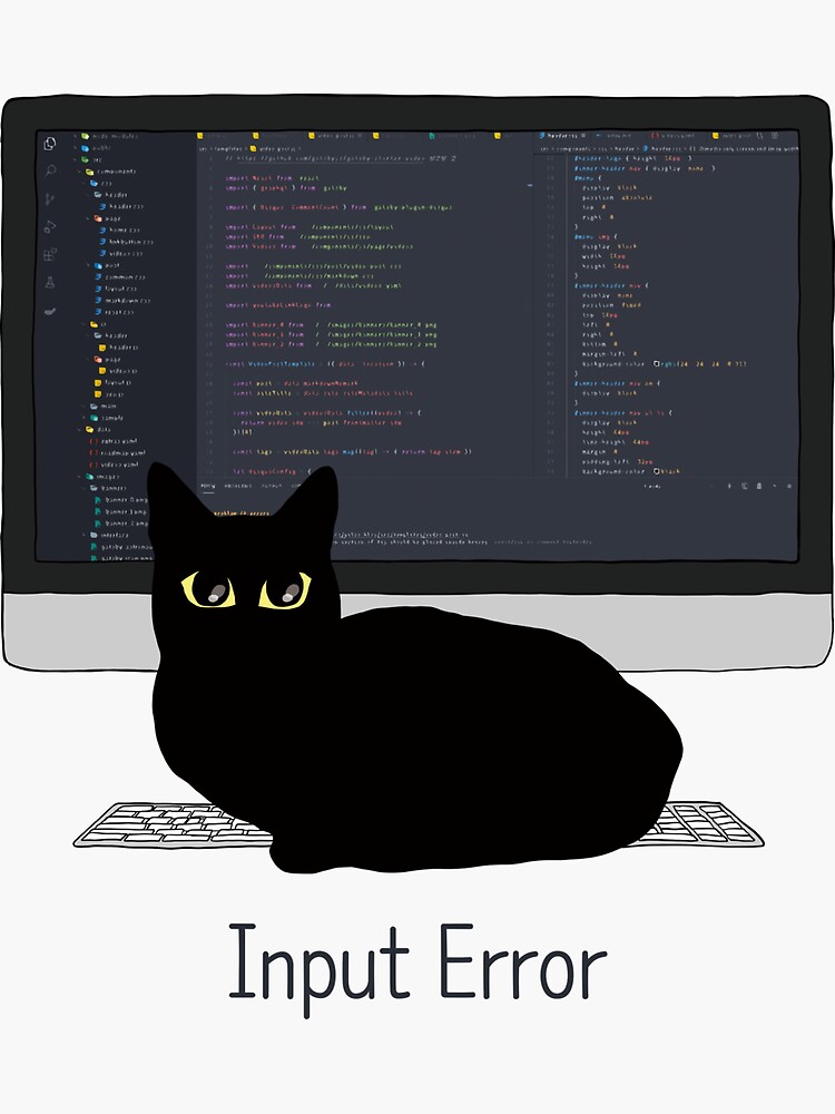 "Input Error - for Cat Loving Developers" Sticker for Sale by yalco-dev ...