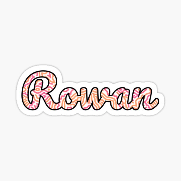 "Rowan Handwritten Name" Sticker for Sale by inknames | Redbubble