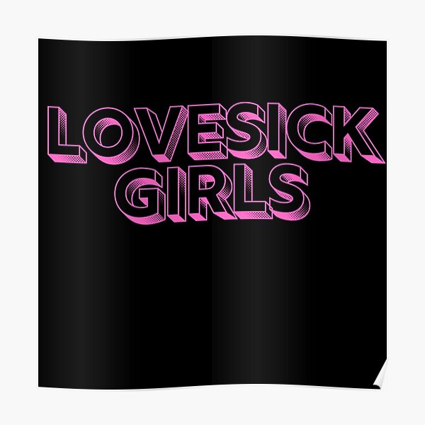 Pósters: Lovesick Girls | Redbubble