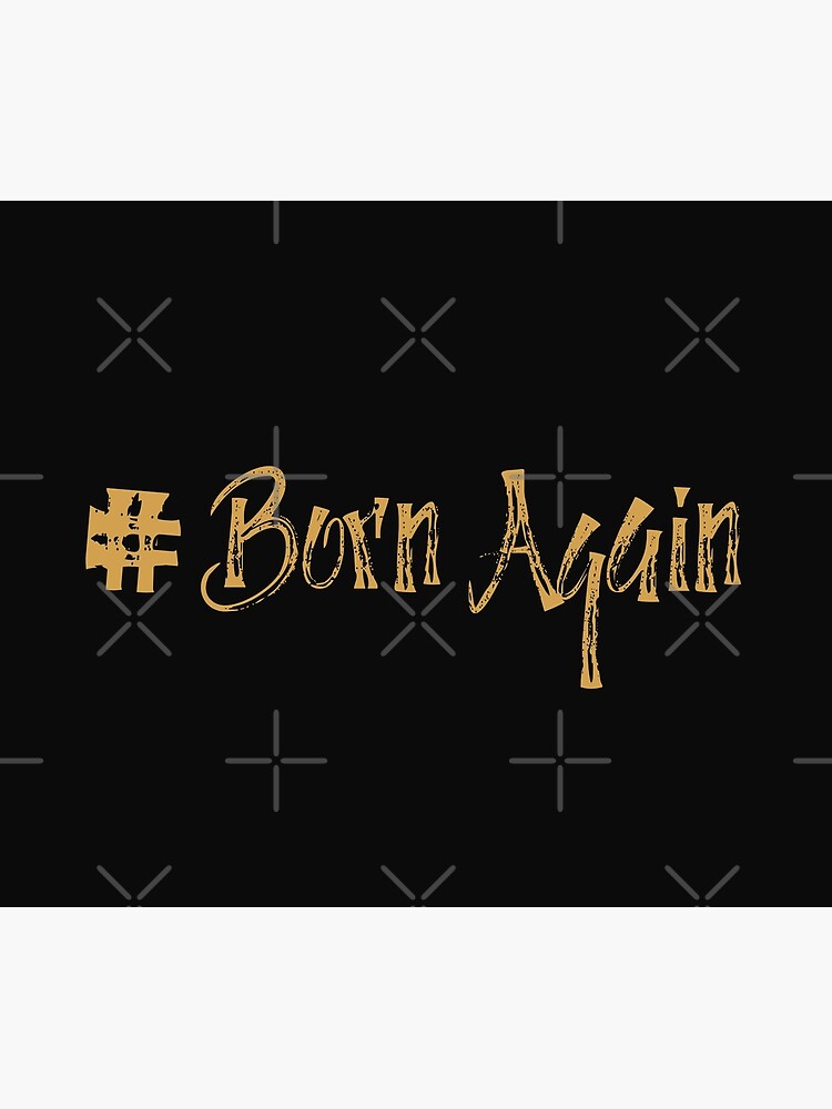 "#Born Again" Art Print for Sale by Nancyanna | Redbubble