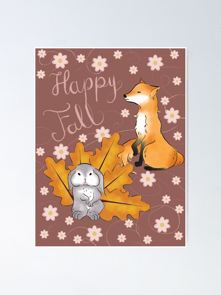 "Happy Fall - Fox and the Bunny Fall Collection 2020" Poster for Sale ...