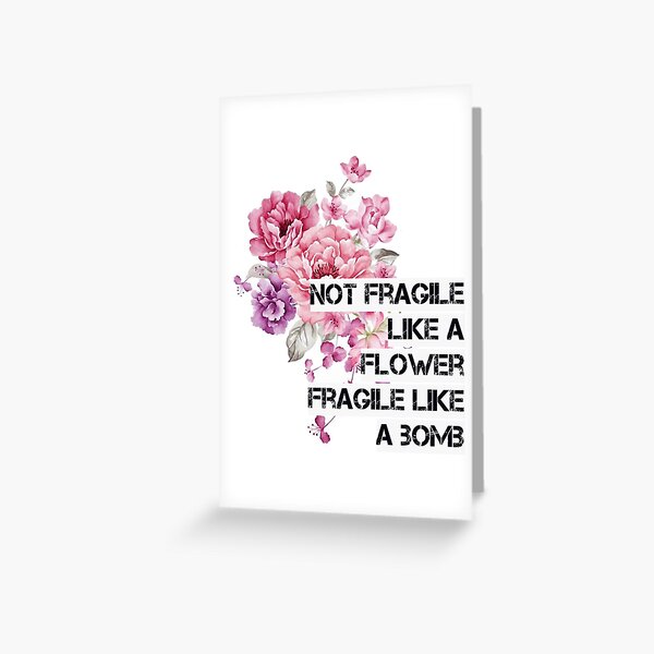 "Rbg, Not fragile like a flower fragile like a bomb quote" Greeting ...