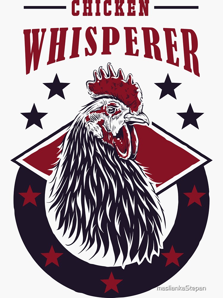 "Chicken Whisperer" Sticker for Sale by masliankaStepan | Redbubble