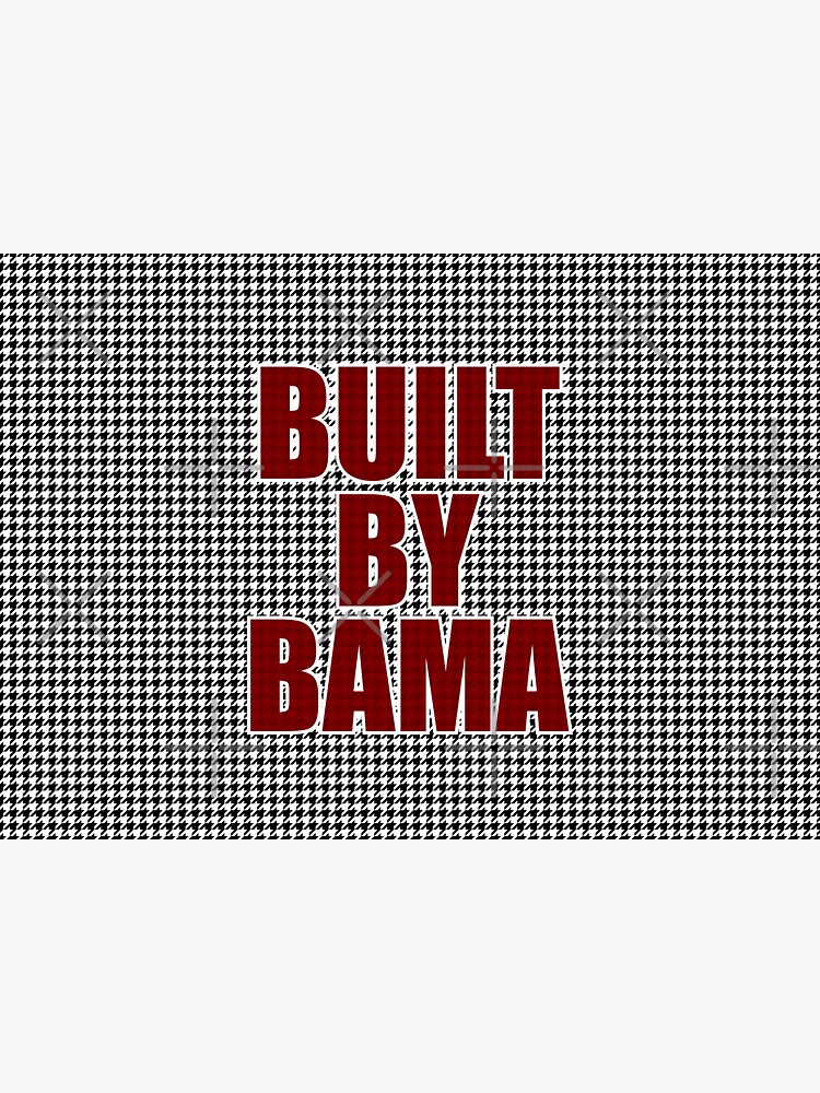 "Built By Bama" Sticker for Sale by jwbentoniii | Redbubble