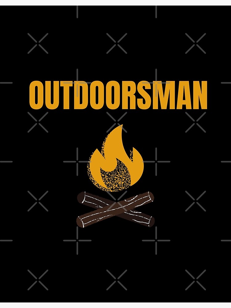 "Outdoorsman" Poster for Sale by ZenandShape | Redbubble