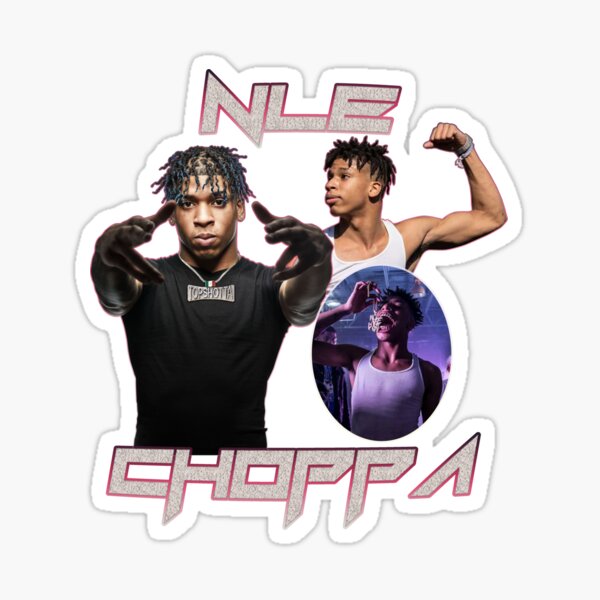 "NLE CHOPPA" Sticker for Sale by WooBack10 | Redbubble