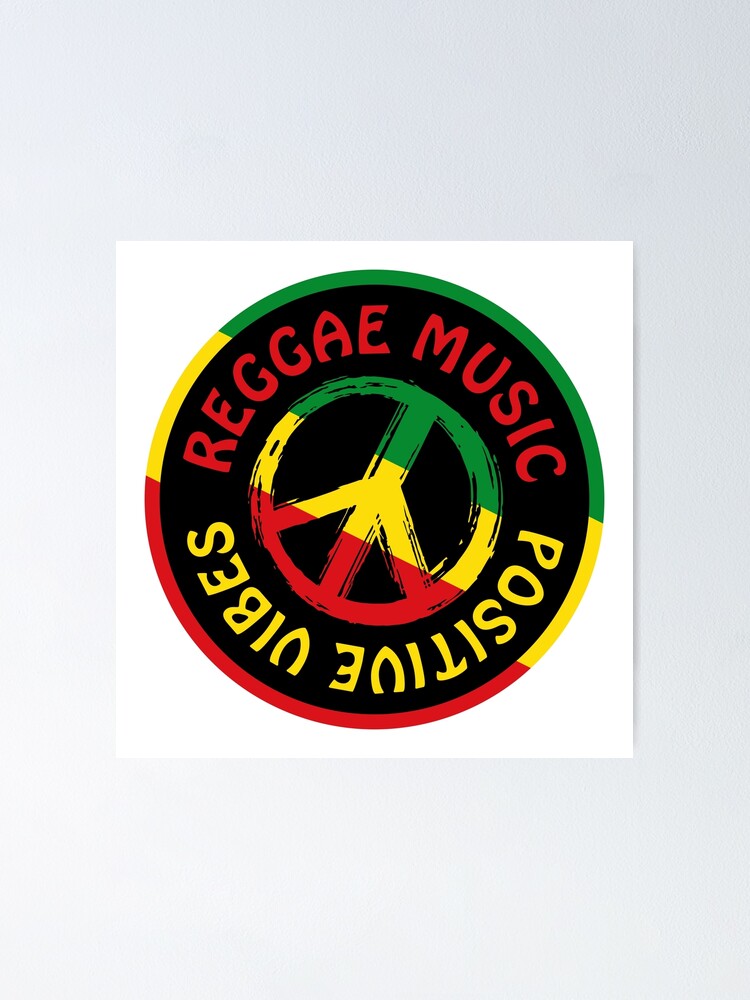 "Reggae Music Positive Vibes Peace Symbol" Poster for Sale by Alma ...