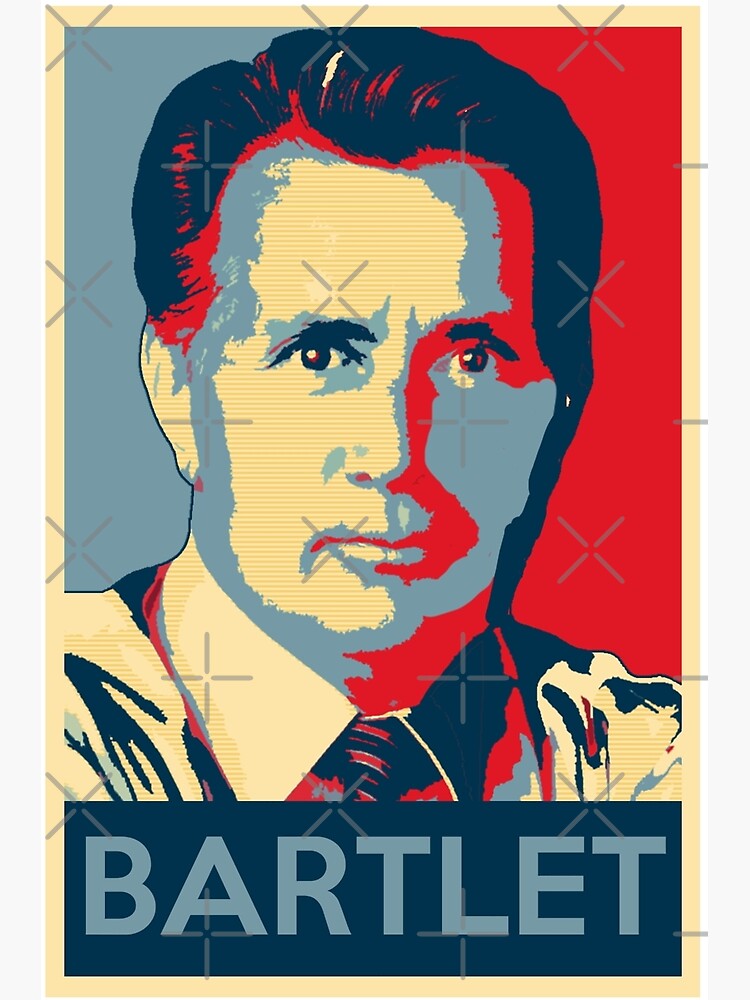 "West Wing Bartlet Poster " Poster for Sale by baranskini | Redbubble