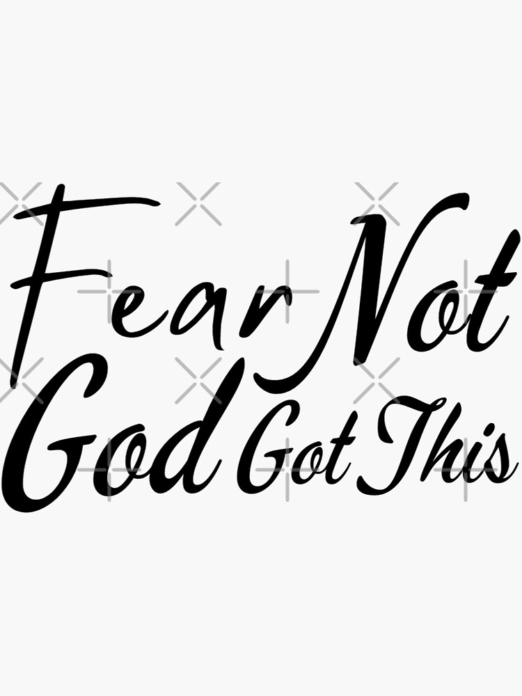 "Fear Not God Got This" Sticker for Sale by dkgivens | Redbubble