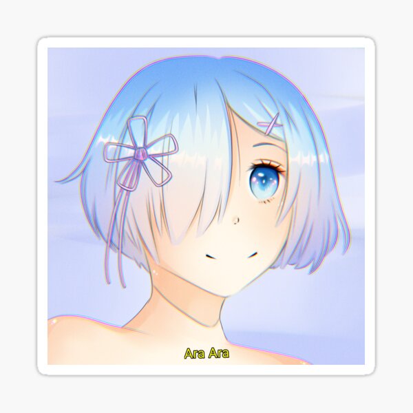 "Rem Ara Ara" Sticker by Candy-Dandy | Redbubble