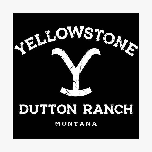 Yellowstone Dutton Ranch Wall Art | Redbubble