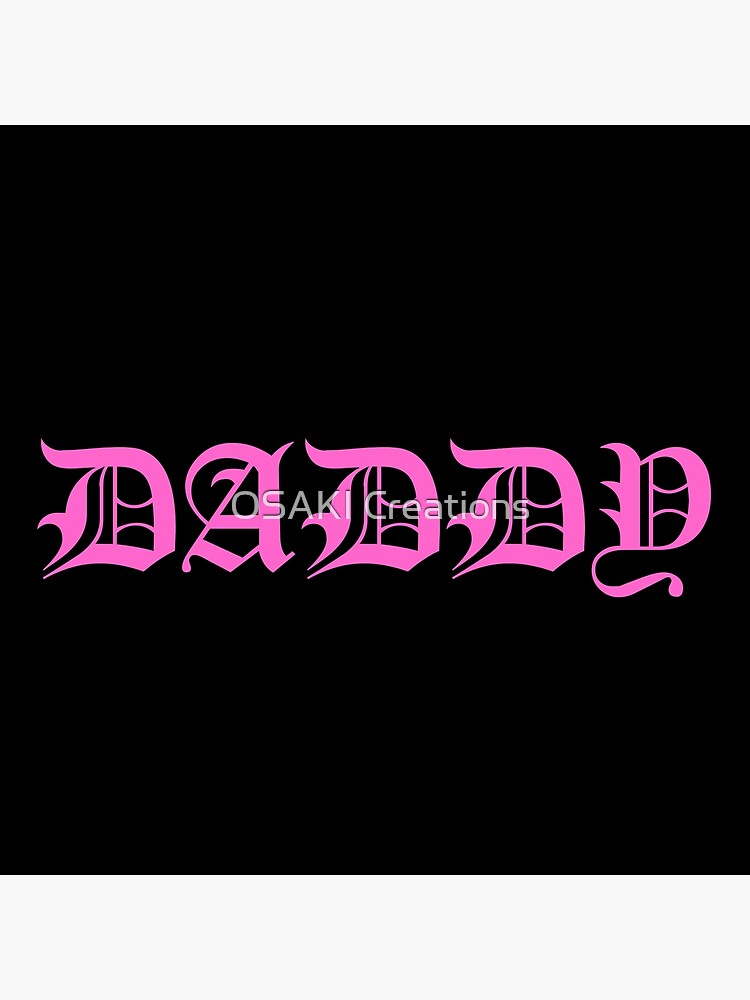 "DADDY Pink Font" Poster for Sale by BabeBoutique | Redbubble