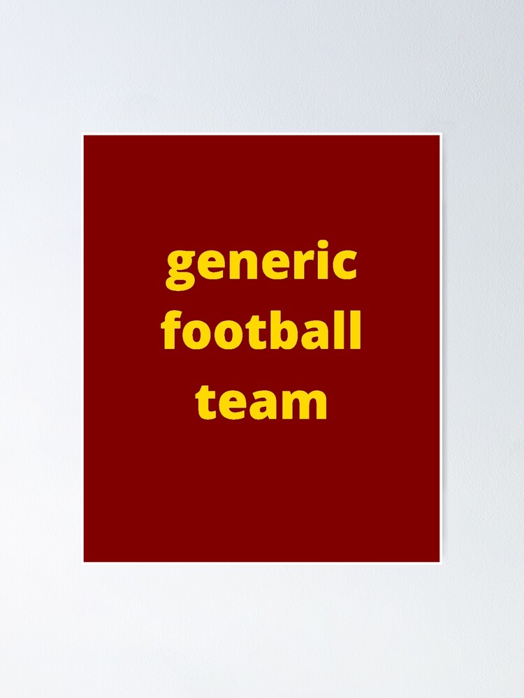"Generic (Washington) Football Team" Poster by FitVisionsAppl | Redbubble