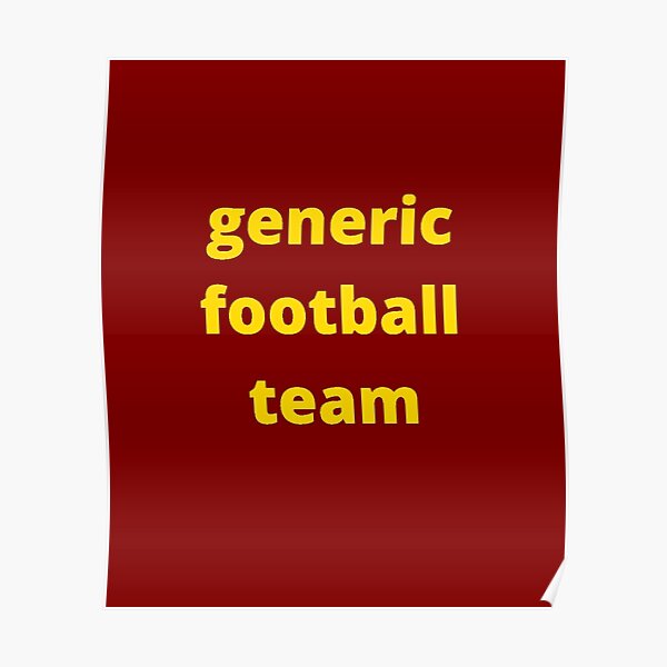 "Generic (Washington) Football Team" Poster by FitVisionsAppl | Redbubble