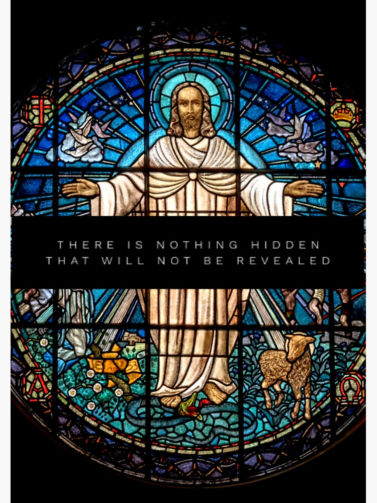 "There Is Nothing Hidden That Will Not Be Revealed -Christian Scripture ...