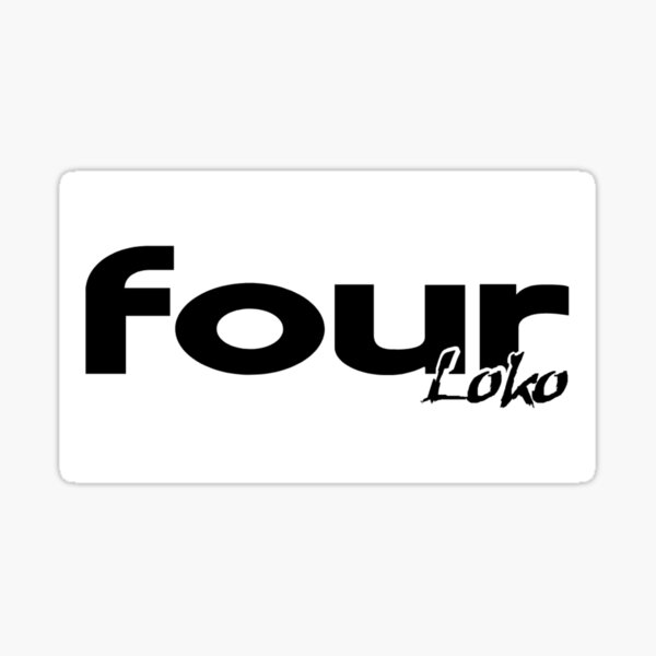 "four loko" Sticker for Sale by Aviatorshop | Redbubble