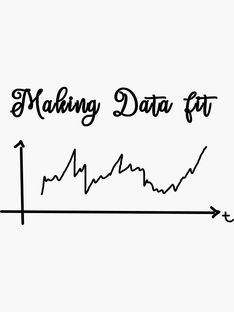 "Making data fit actuary graph data scientist" Sticker for Sale by ...