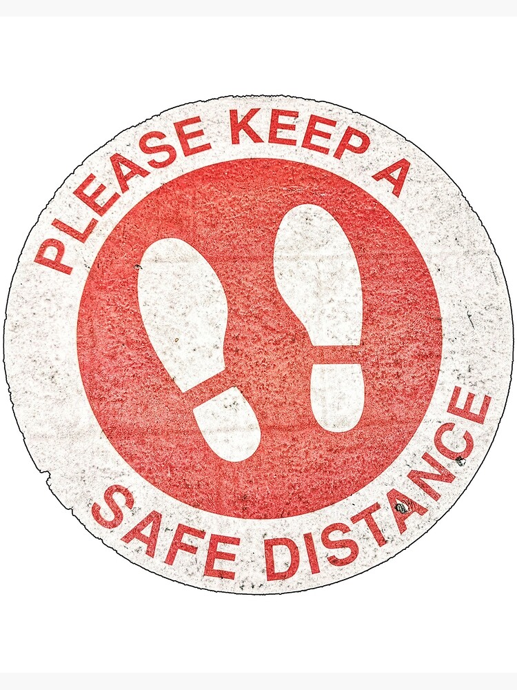 "Please Keep a Safe Distance" Poster by ProudlyBe | Redbubble