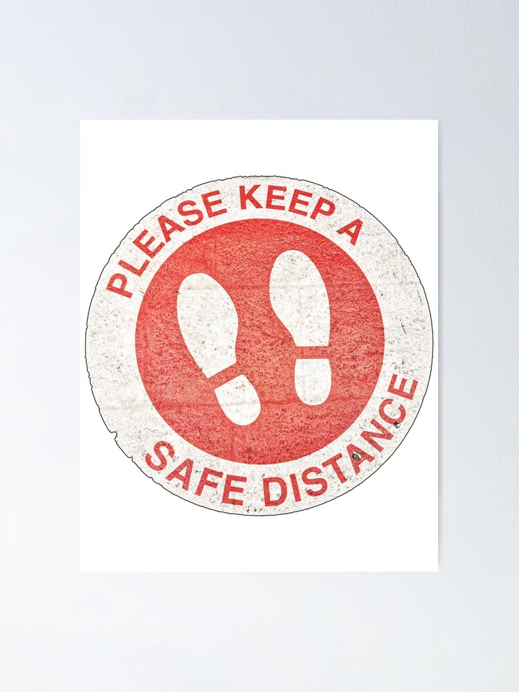 "Please Keep a Safe Distance" Poster by ProudlyBe | Redbubble