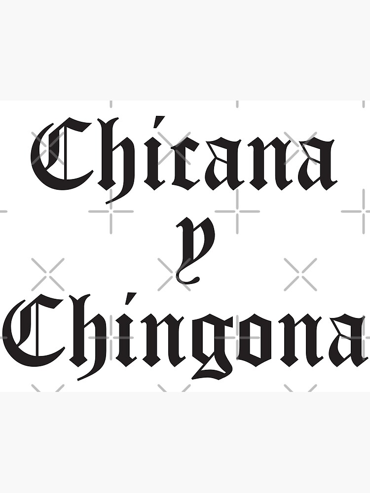 "Chicana y Chingona" Poster for Sale by quintymoda | Redbubble
