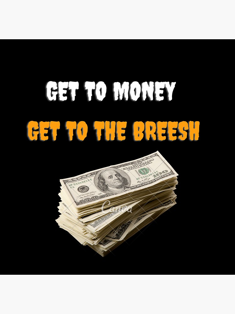 "Get to the money, Grind and hustle" Sticker for Sale by Balenci7 ...