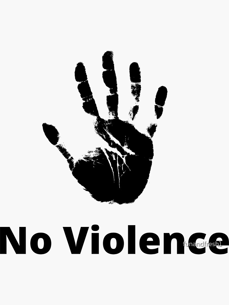 "No Violence" Sticker for Sale by funandfresh1 | Redbubble