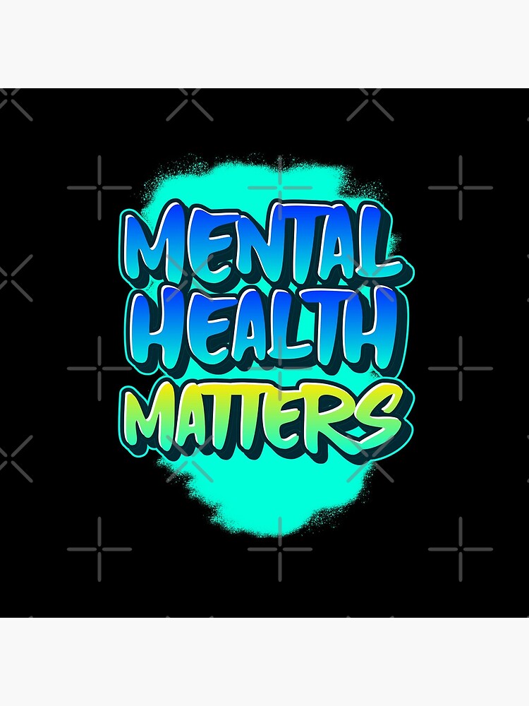 "Mental Health Matters Sticker Large Green Graffiti Style " Poster for ...