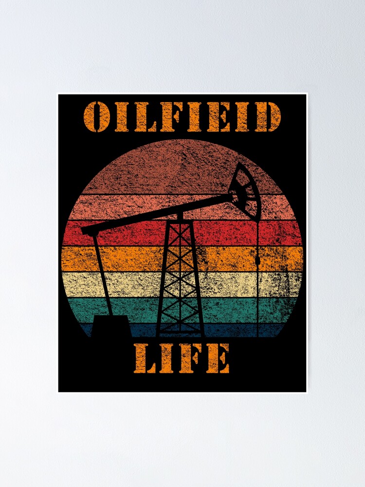 "Vintage Oilfield Life" Poster for Sale by VikiQuick | Redbubble