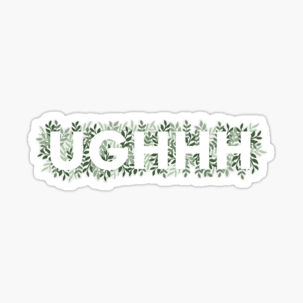 Ughhh Gifts & Merchandise for Sale | Redbubble