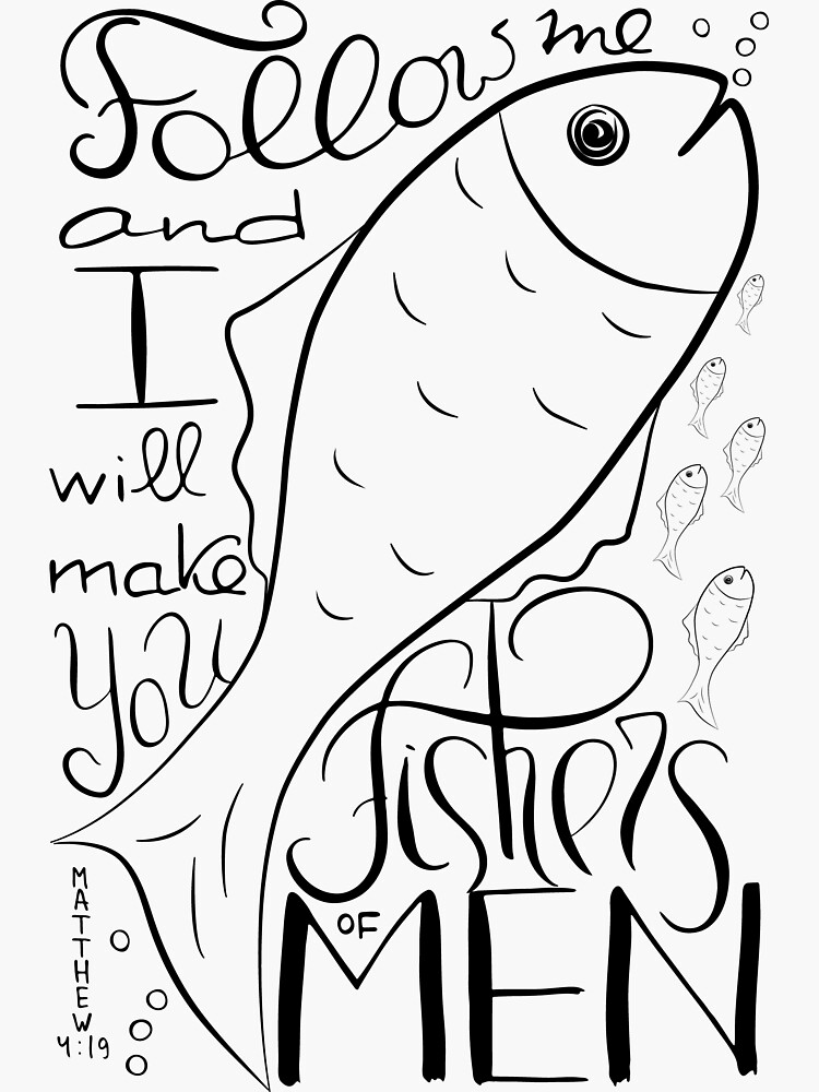 "Follow me and I will make you fishers of men" Sticker for Sale by ...